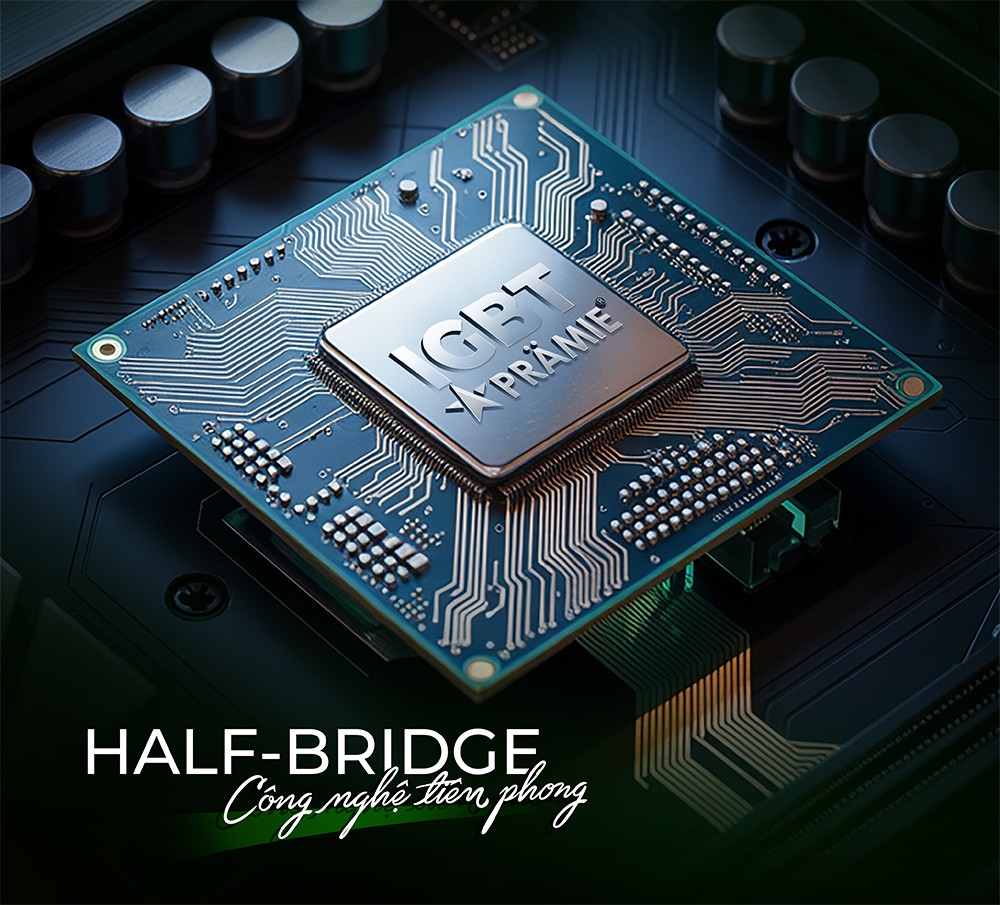 Pramie tiên phong ứng dụng công nghệ Half-Bridge tại Việt Nam