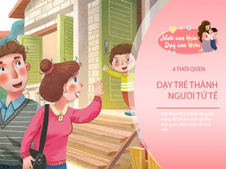 Dạy trẻ thành con ngoan trò giỏi với 4 điểm này là đủ